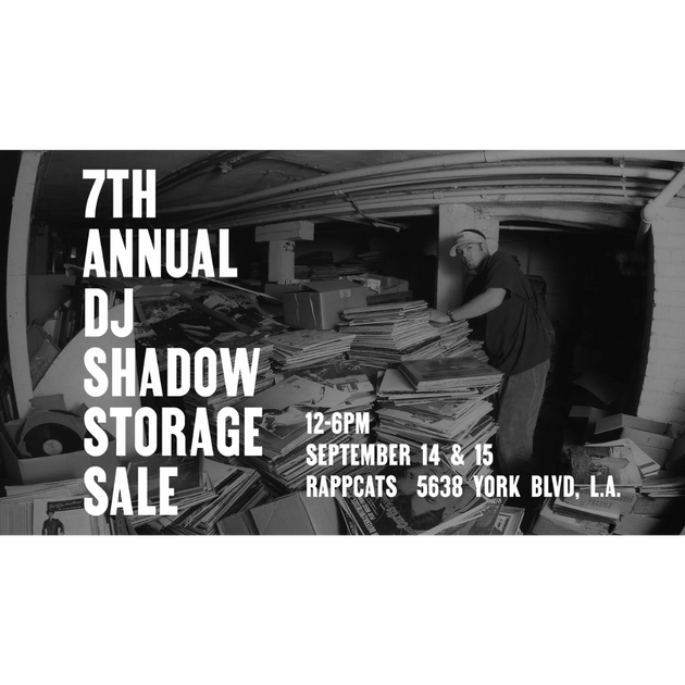 7th Annual DJ SHADOW Storage Sale – DJ Shadow